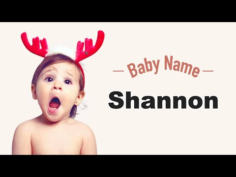 Shannon - Girl Baby Name Meaning, Origin and Popularity, 2023