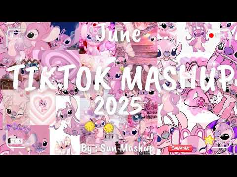 Tiktok Mashup June π2025π (Not Clean)