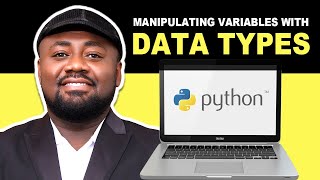 Video | Manipulating Variables with Data Types