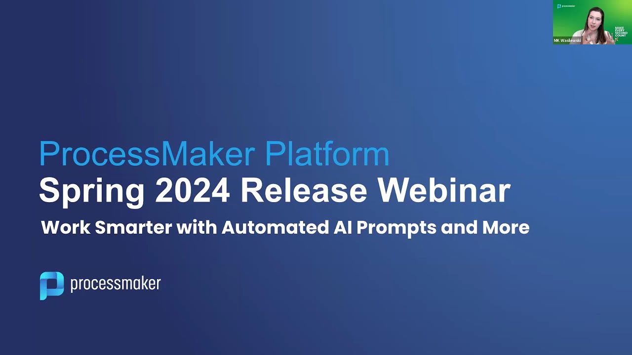 Spring 2024 Release Webinar | ProcessMaker Platform