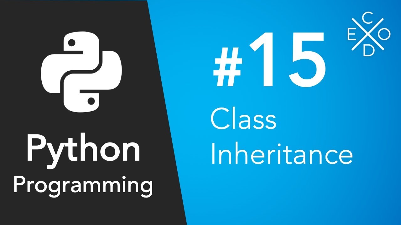 Python Programming #15 - Inheritance