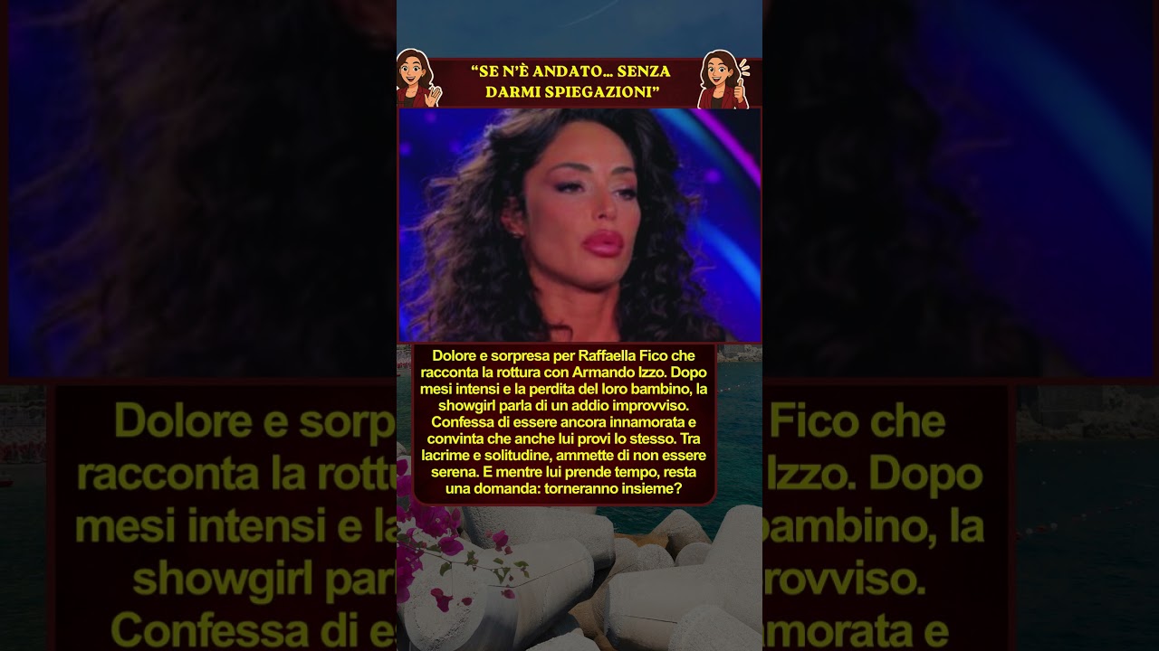 Raffaella Fico shock: “Se n’è andato all’improvviso”, parla di Izzo