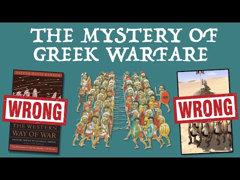 The Mystery of Greek Warfare - What You "Know" is Wrong (Part 1 of 4) DOCUMENTARY