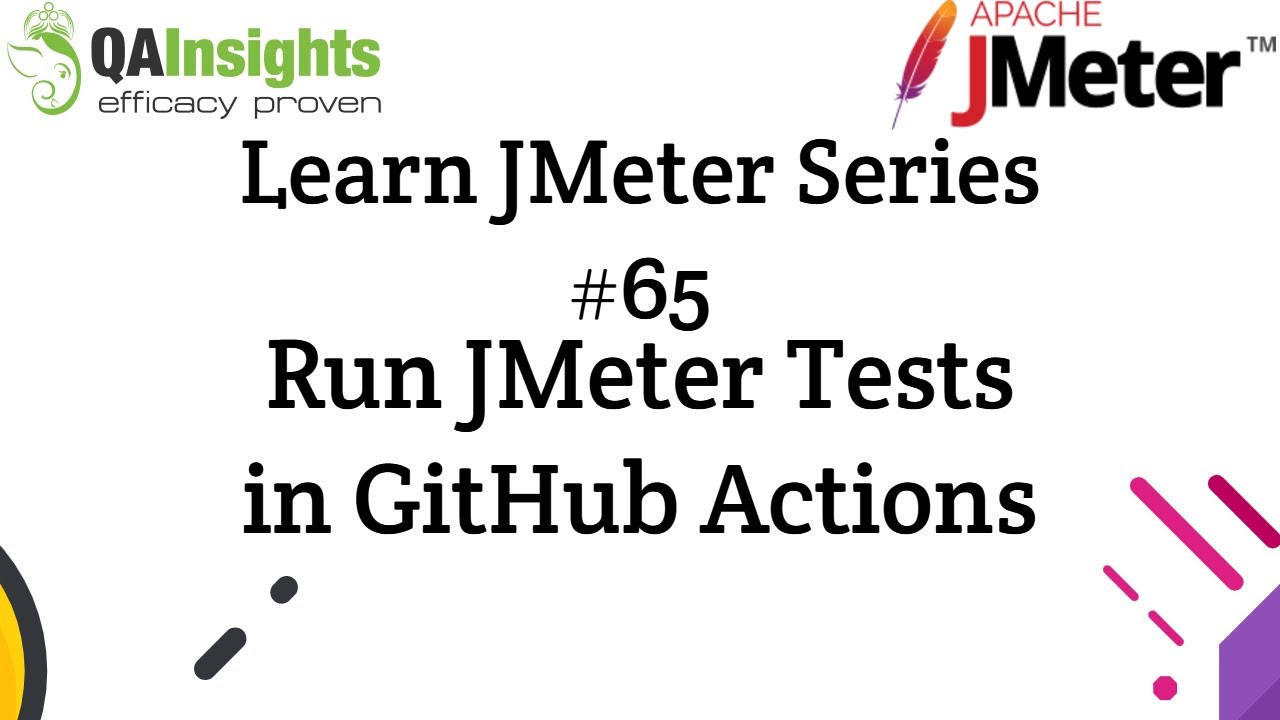 Learn JMeter Series #65  - Run JMeter Tests in GitHub Actions