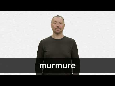 English Translation of “MURMURE” | Collins French-English Dictionary