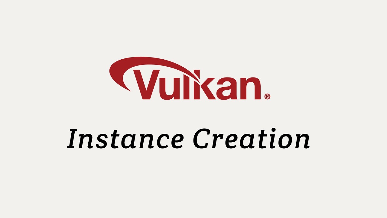 Vulkan Instance Creation