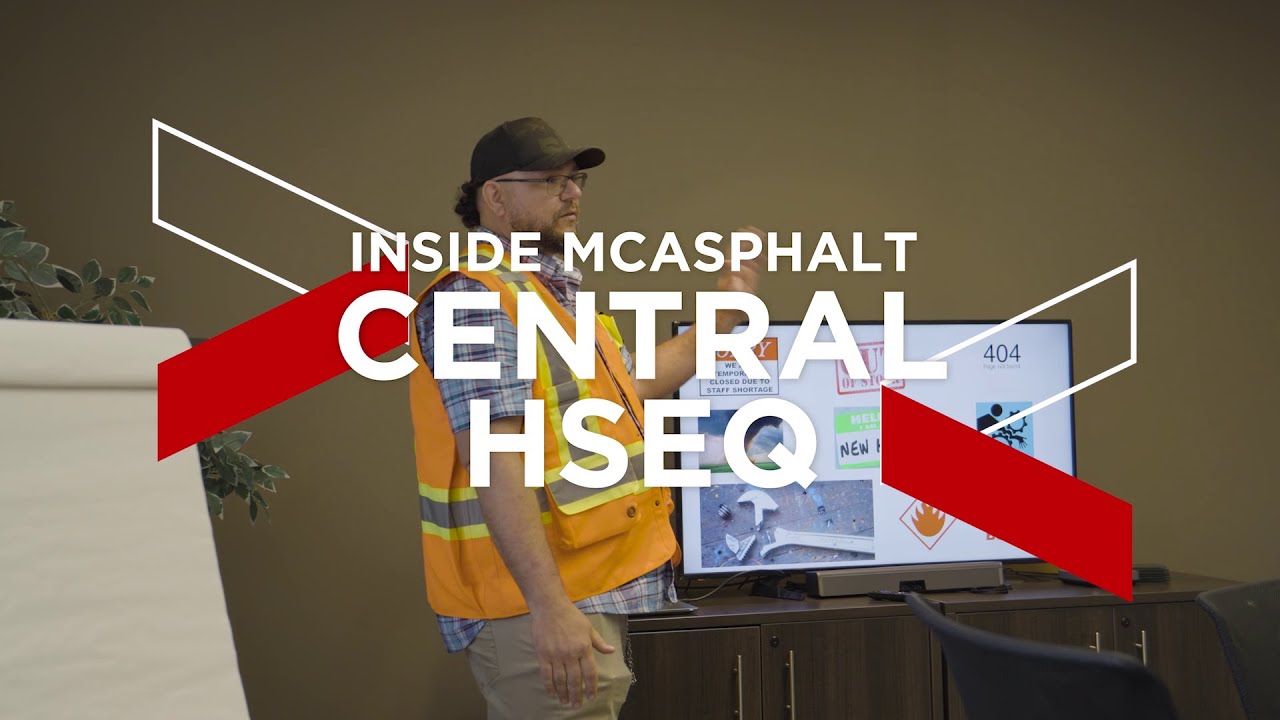 Inside McAsphalt: Central HSEQ
