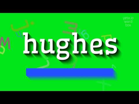 How to say "hughes"! (High Quality Voices)