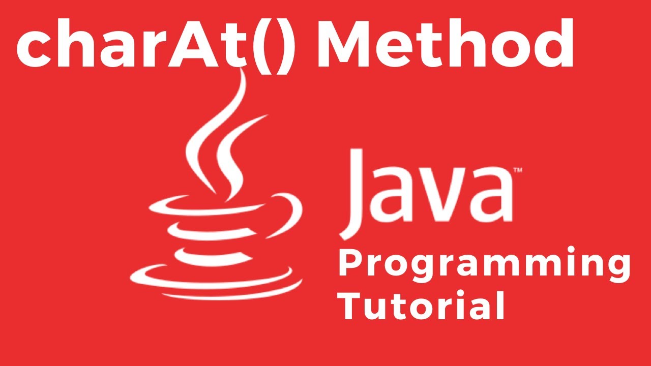 charAt(int index) String Method- Java Tutorial for Absolute Beginners