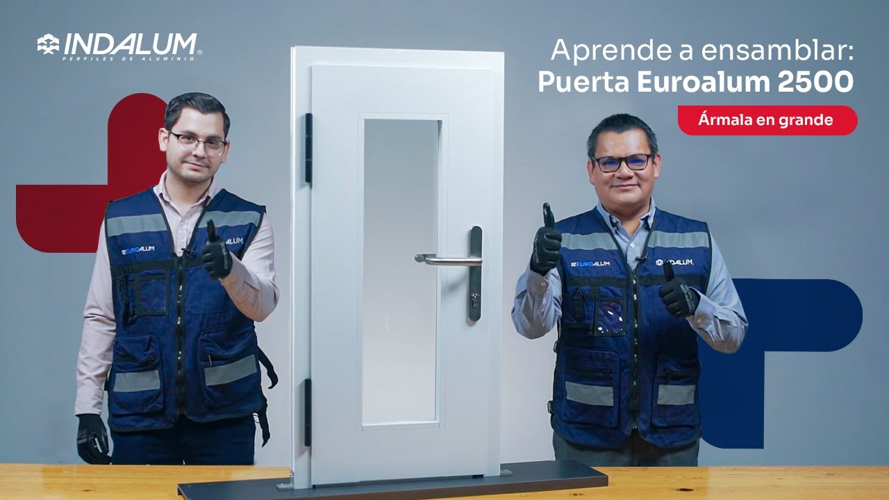 Indalum Partners - Learn how to assemble a luxury door from the Euroalum 2500 series