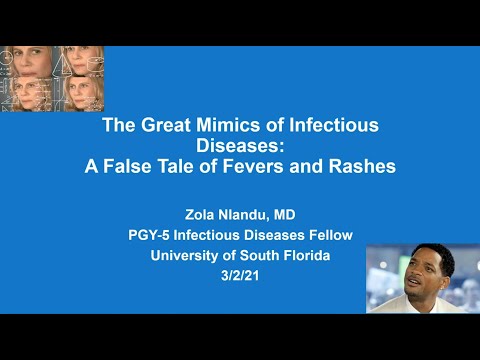 Great Mimics of Infectious Diseases: A False Tale of Rashes and Fevers - Zola Nlandu, MD