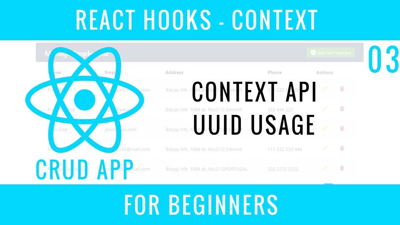 React Hooks Context CRUD APP : 03 : Context API, UUID Usage