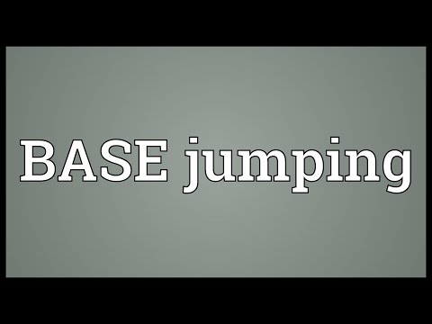 BASE jumping Meaning
