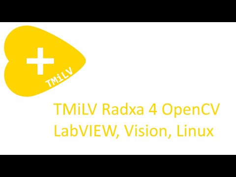 RadxaX4 OpenCV and LabVIEW Linux