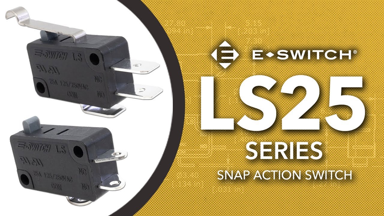 LS25 Series Snap Action Switch | NEW from E-Switch