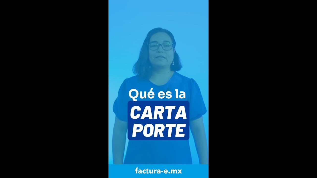 Que es la Carta Porte y Para qué Sirve