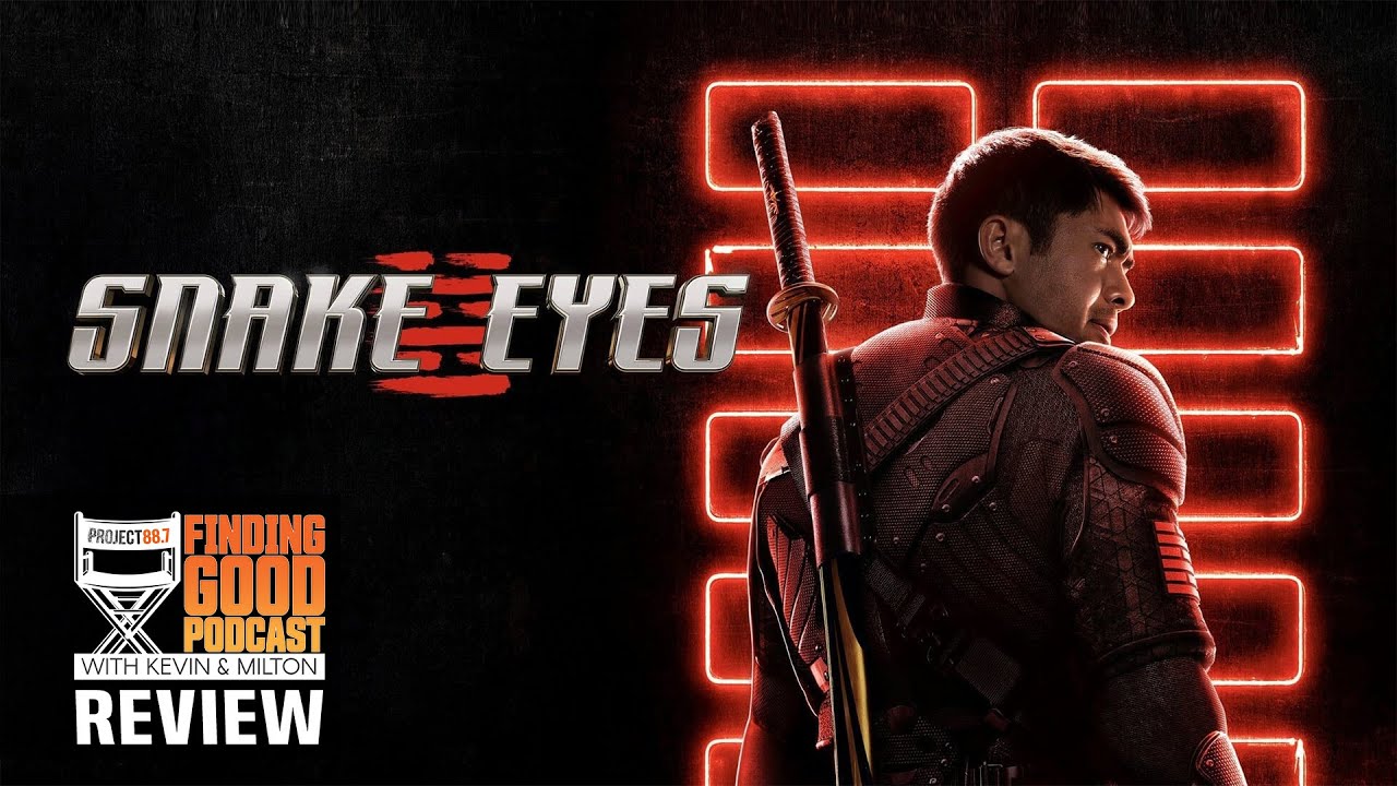 Snake Eyes - What Are You Made Of? (S1:E27) - Project Nation (88.7 ...