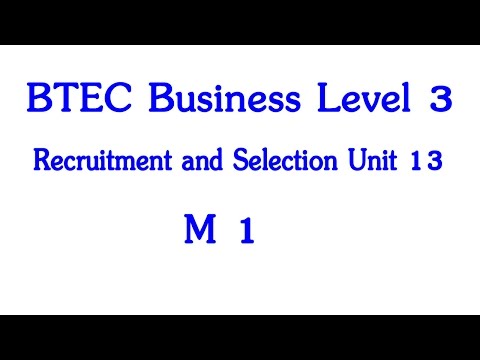 BTEC Business Level 3 Unit 13 Recruitment and Selection M1