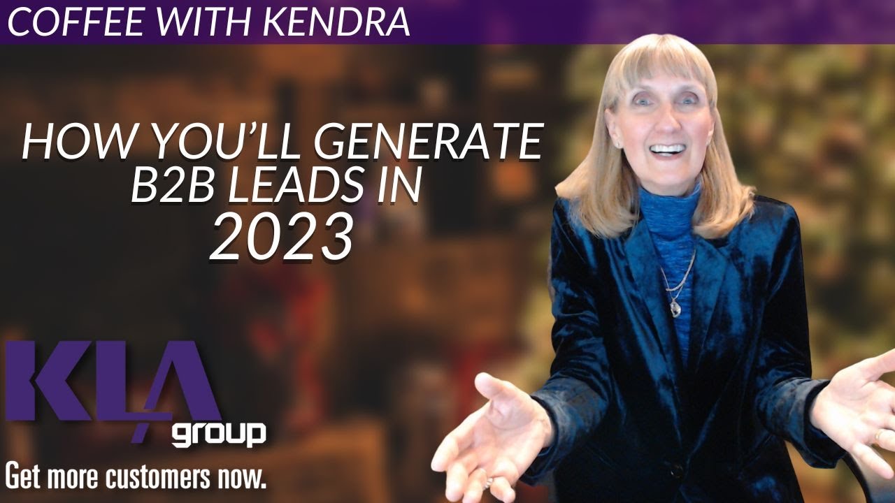 How You’ll Generate B2B Leads in 2023