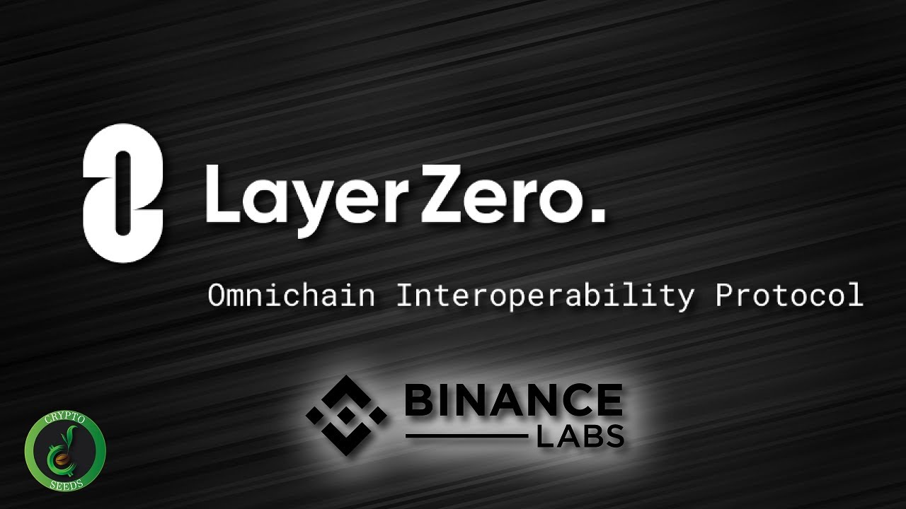 Layer Zero - Omnichain Interoperabilty Protocol | Crypto Seeds