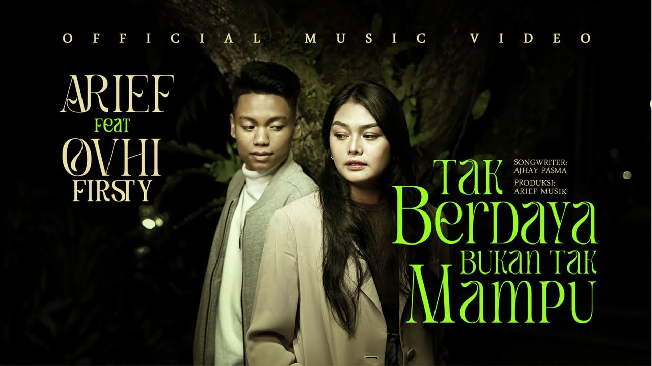 Tak Berdaya Bukan Tak Mampu by Ovhi Firsty & Arief from Indonesia | Popnable