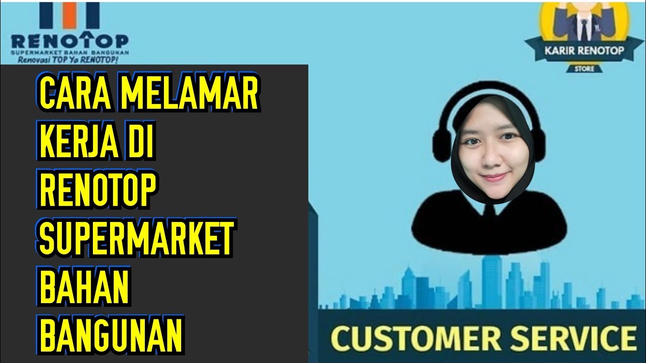 CARA MELAMAR KERJA VIA EMAIL DI RENOTOP (SUPERMARKET BAGAHN BANGUNAN) BAGIAN CUSTOMER SERVICE