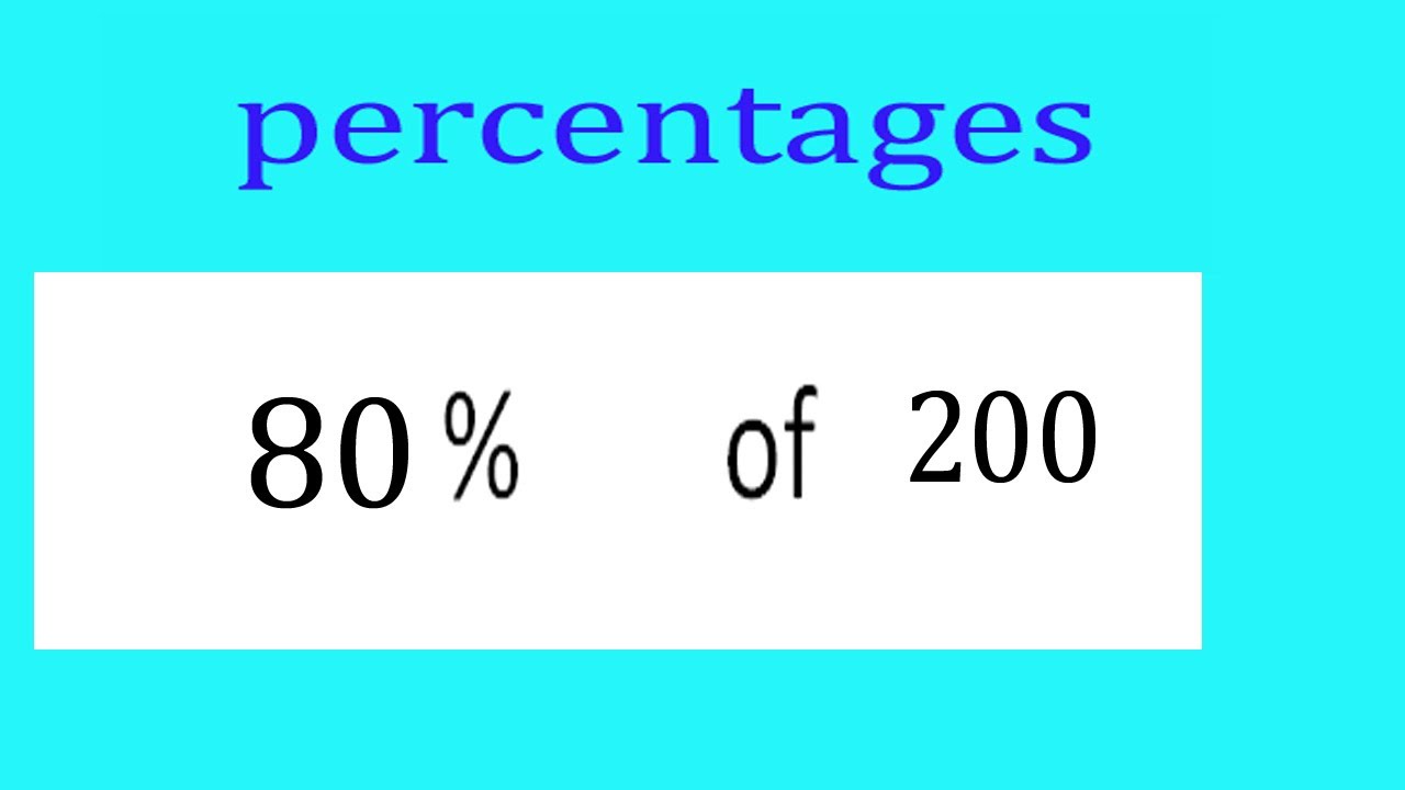 Percentages     80      Percentage(%)    of    200