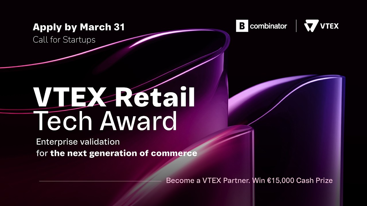VTEX Retail Tech Award by Bcombinator