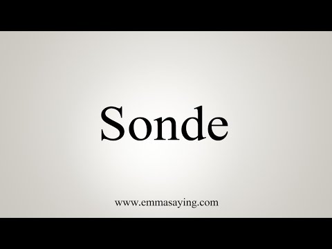 How To Say Sonde