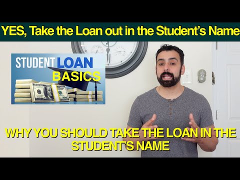 Yes Take The Student Loan Out In The Student's Name - College Student Loan Basics