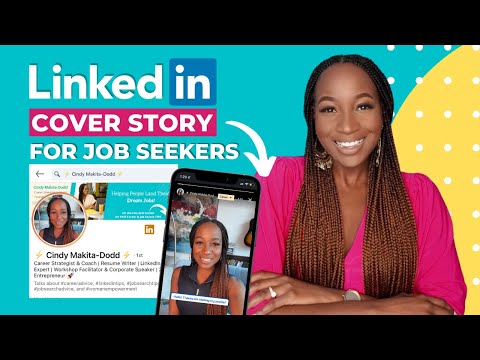LINKEDIN COVER STORY FOR JOB SEEKERS (USE THIS FEATURE TO WOW EMPLOYERS!)
