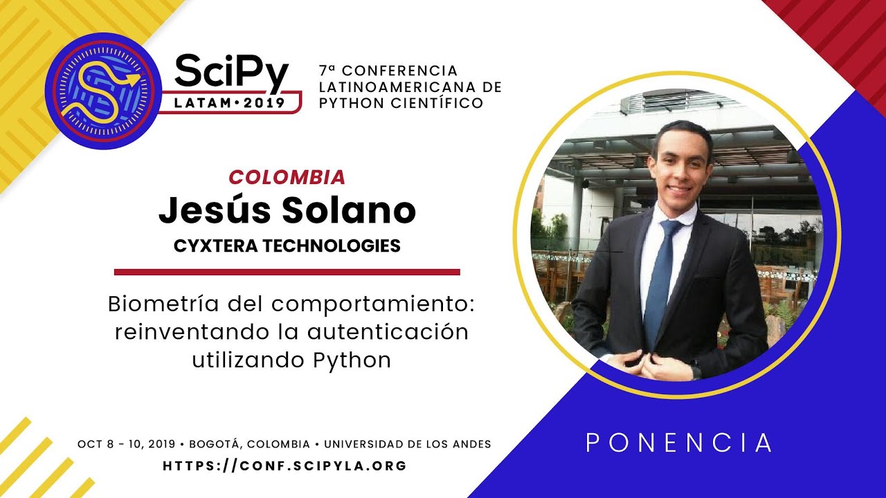 Behavioral Biometrics: Re-inventing Authentication using Python | SciPyLA 2019 | Jesús Solano
