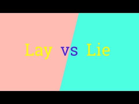 Lay Vs. Lie: Nerdy Tricks To Remember The Difference