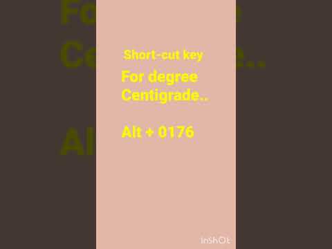Shortcut key For degree Centigrade..Alt + 0176