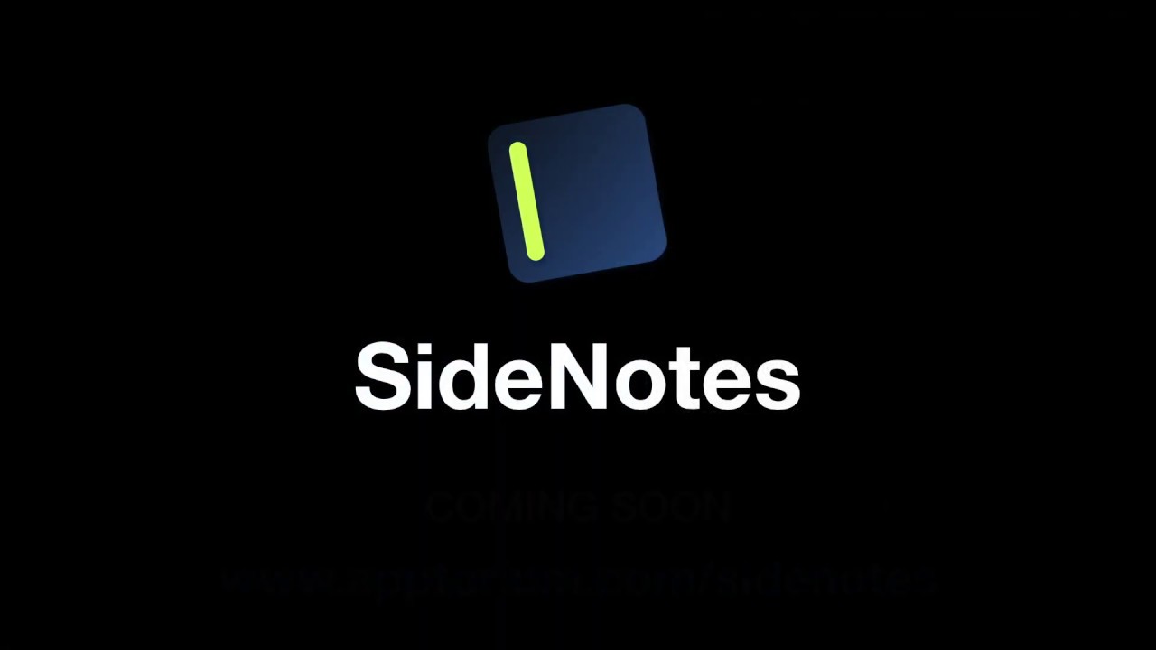 SideNotes - Coming Soon