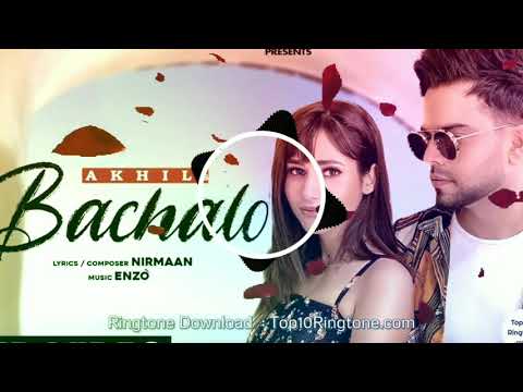 Bachalo ji (Akhil) new ringtone/download link in the description