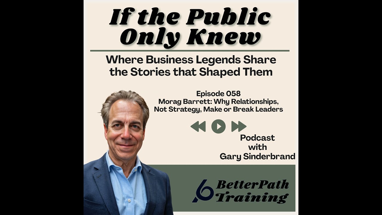 Morag Barrett: Why Relationships, Not Strategy, Make or Break Leaders