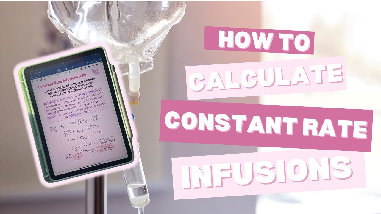 Constant Rate Infusions | Study With Me