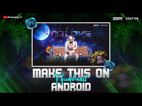 How to make this Pubg montage 3d thumbnail On Android | Pubg 3d Thumbnail Tutorial | Nil Gaming XT