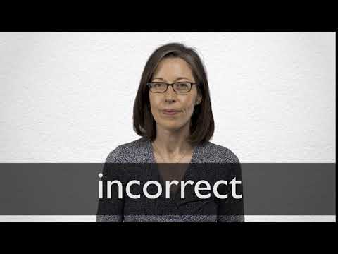 INCORRECT definition and meaning | Collins English Dictionary