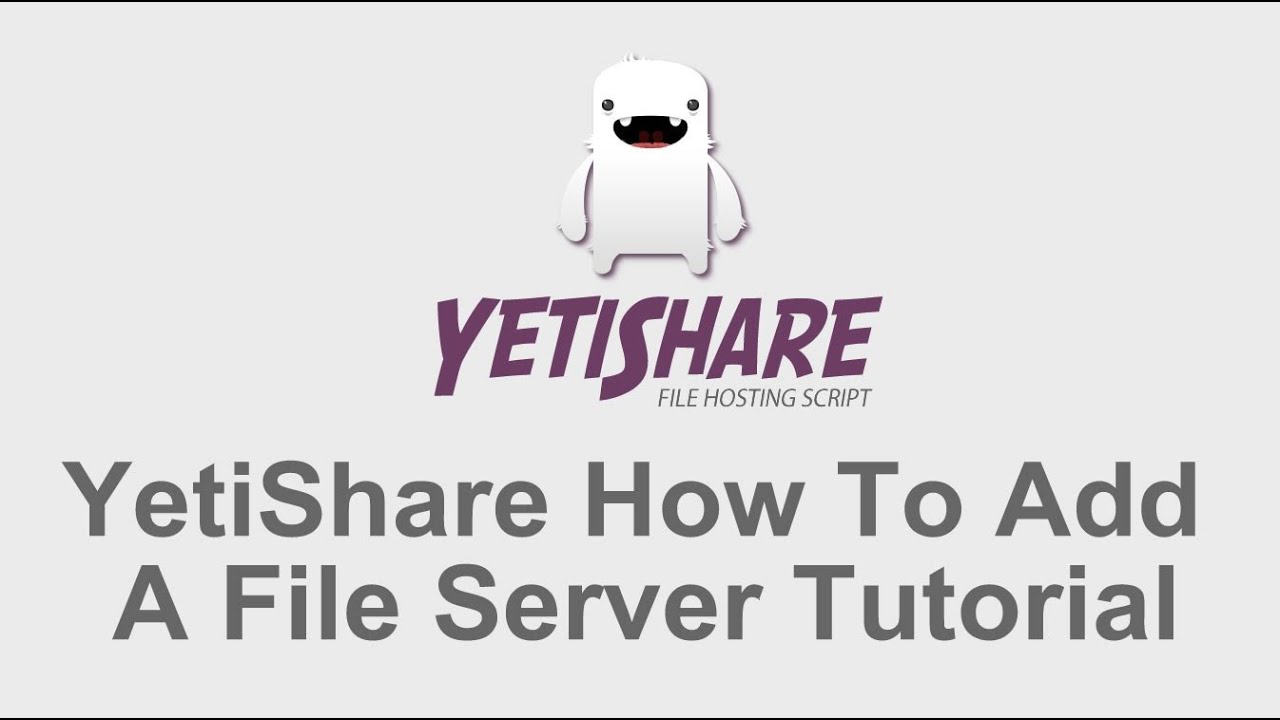 YetiShare File Server Tutorial