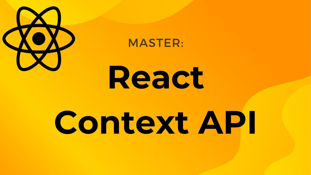 React Context Tutorial with Examples — The Ultimate Guide