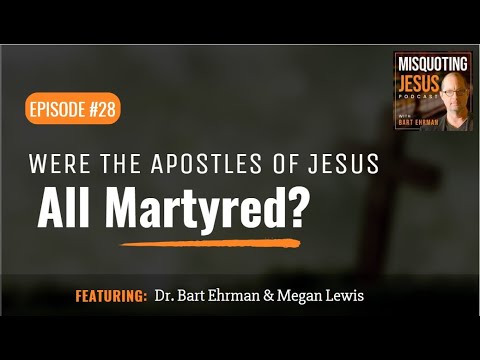 Were the Apostles of Jesus All Martyred?