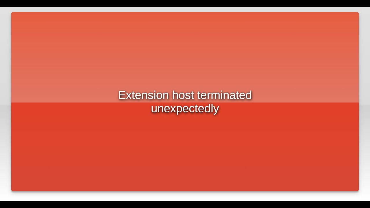 Extension host terminated unexpectedly
