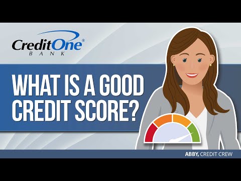 What Is a Good Credit Score? | Credit One Bank