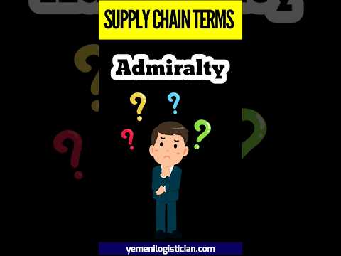 Admiralty |#supply_chain and #logistics #terms and #definations #business #concepts #Shipping