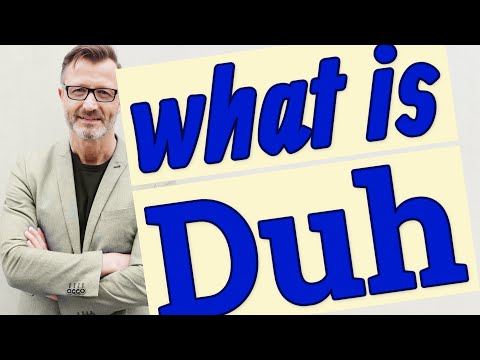 Duh | Meaning of duh 📖