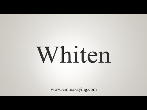 How To Say Whiten