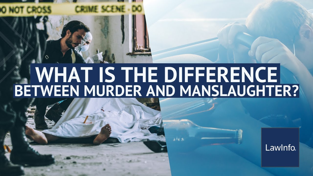 What Is the Difference Between Murder and Manslaughter? | LawInfo