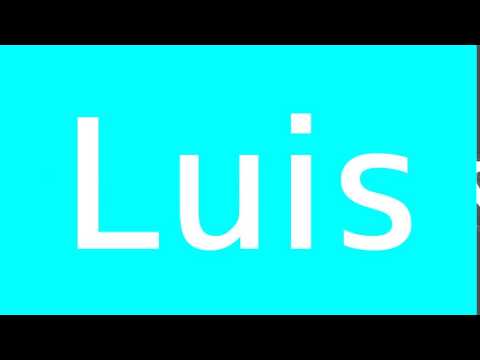How to say Luis in Spanish